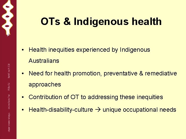 First steps to developing an Indigenous Occupational Therapy