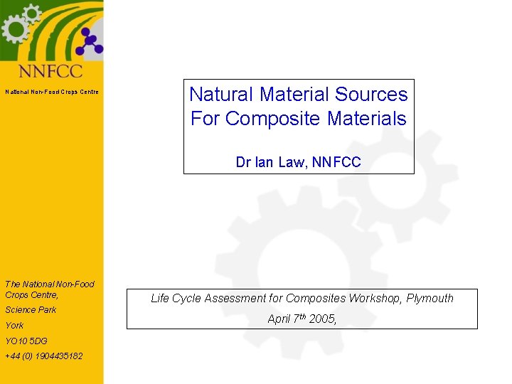 National NonFood Crops Centre Natural Material Sources For