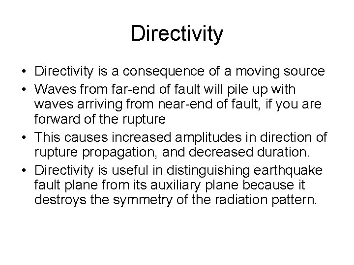 Earthquake shaking capable of causing damage to structures