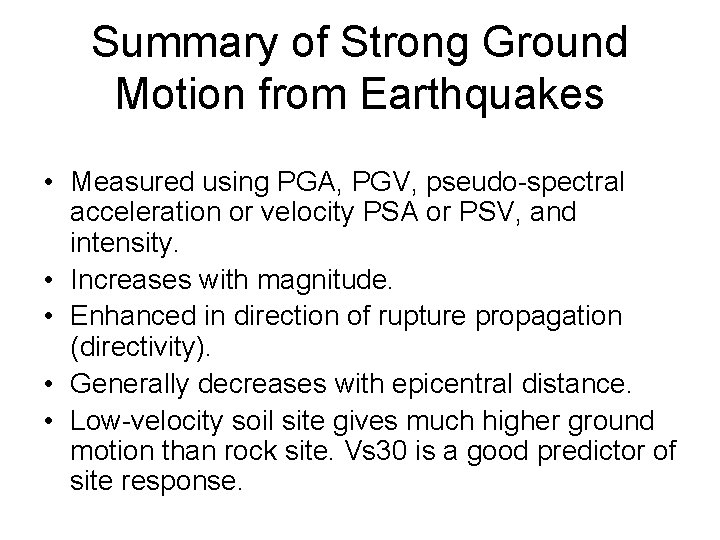 Earthquake shaking capable of causing damage to structures