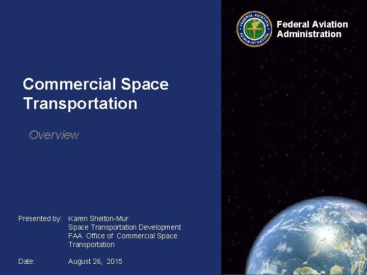 Federal Aviation Administration Commercial Space Transportation ...
