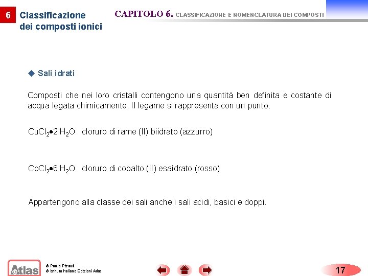 CAPITOLO Classificazione e nomenclatura dei composti 6 Indice
