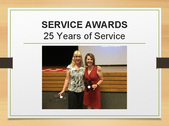 Service Awards SERVICE AWARDS 5 Years of Service