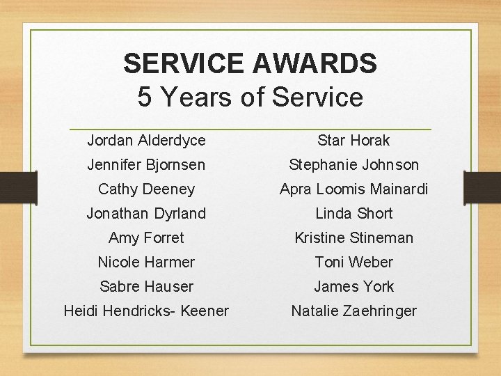 Service Awards SERVICE AWARDS 5 Years of Service