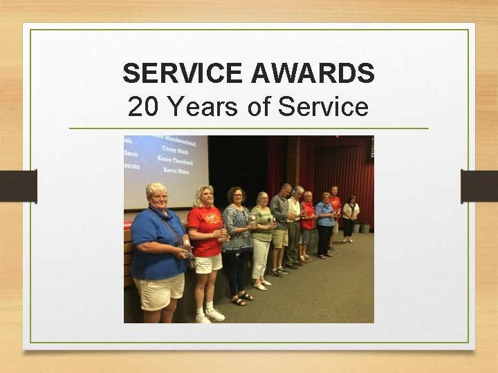 Service Awards SERVICE AWARDS 5 Years of Service