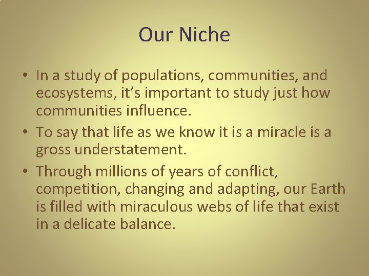 Section 4 Niches Shaping Communities What Youve Learned