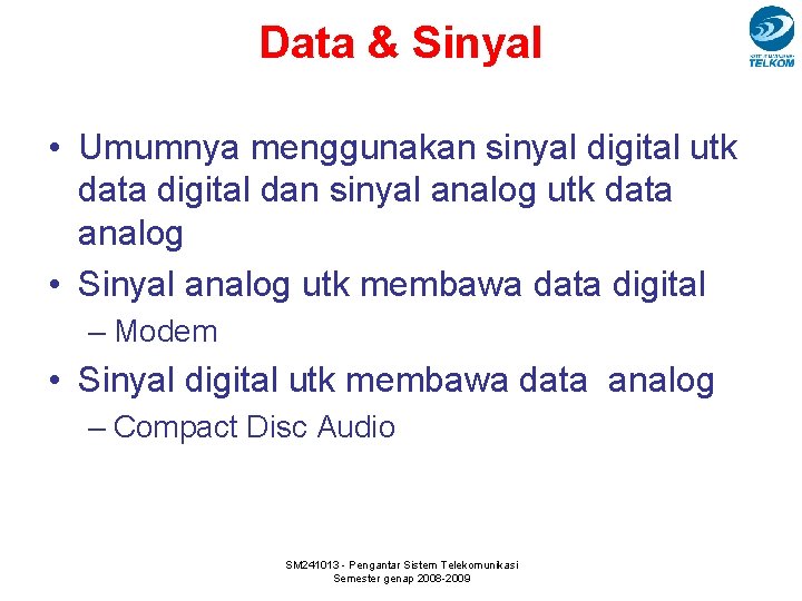 TRANSMISI DATA Modul 2 Pengantar Sistem Telekomunikasi Institut