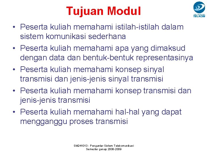 TRANSMISI DATA Modul 2 Pengantar Sistem Telekomunikasi Institut