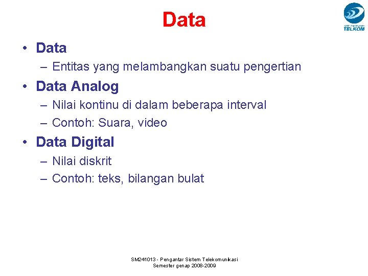TRANSMISI DATA Modul 2 Pengantar Sistem Telekomunikasi Institut
