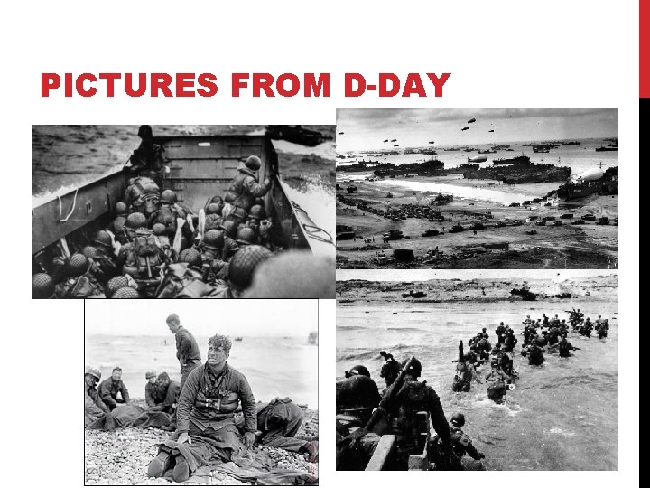 DDAY ATTACK ON NORMANDY BEACHES AND THE BEGINNING