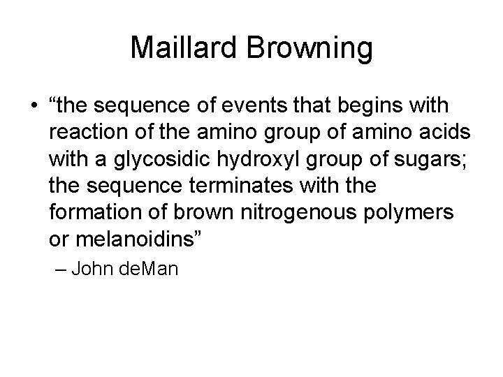 Browning Reactions FDSC 400 Important Types of Browning