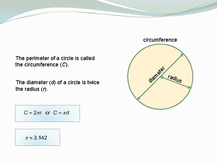 AREA AND CIRCUMFERENCE OF A CIRCLE circumference di