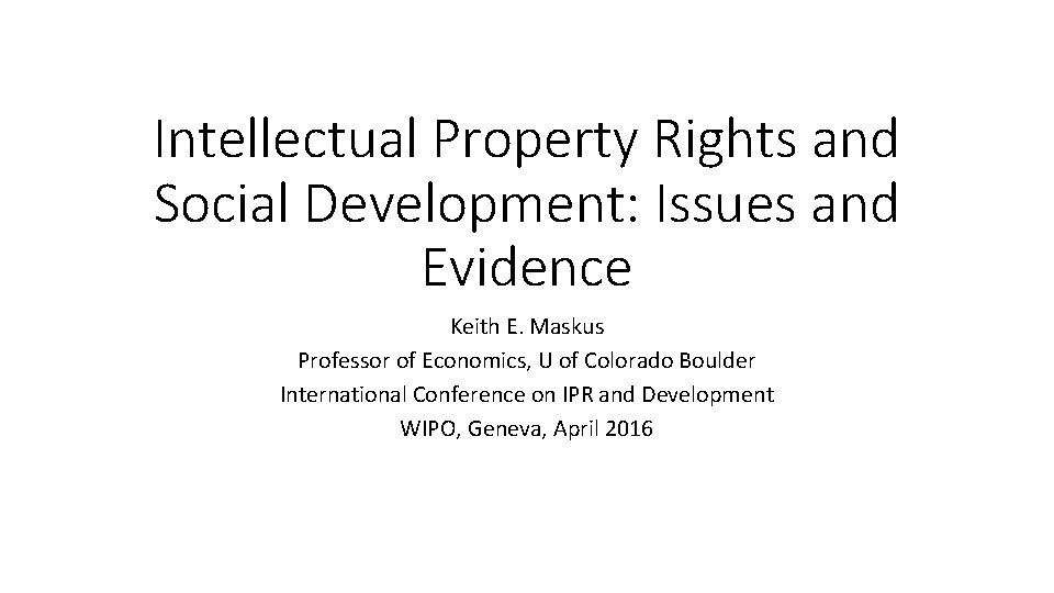 Intellectual Property Rights and Social Development Issues and