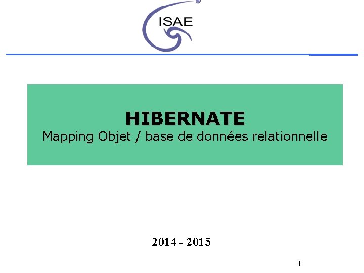 HIBERNATE Mapping Objet base de donnes relationnelle 2014