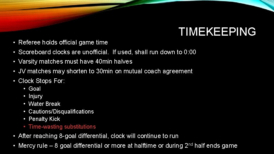 2018 FHSAA SOCCER RULES Overview of key points