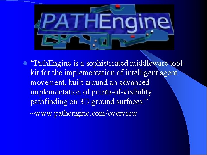 Pathfinding l Path Engine is a sophisticated middleware