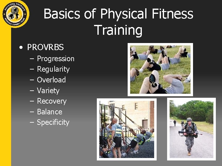 Physical Fitness COL Barbara Springer Ph D PT