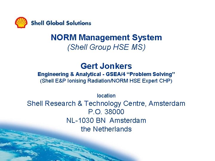 NORM Management System Shell Group HSE MS Gert