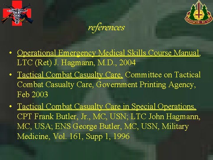 Operational medicine overview Tactical Combat Casualty Care SSG