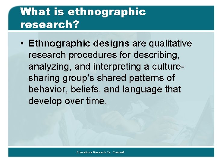 Chapter 15 Ethnographic Designs Power Point Slides by