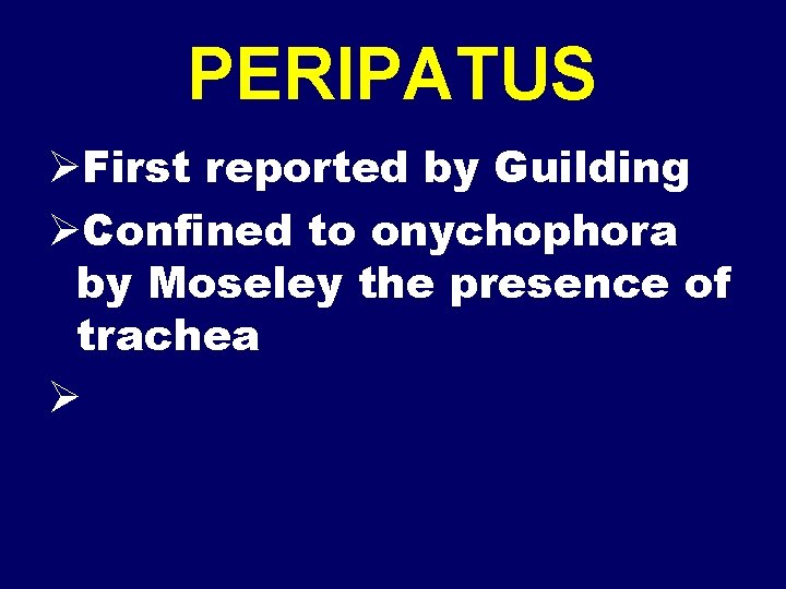PERIPATUS ONYCHOPHORA Dr N SRINIVAS LECTURER IN ZOOLOGY