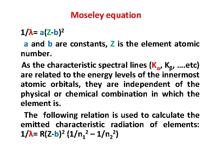 XRays Inner electrons of K and L levels