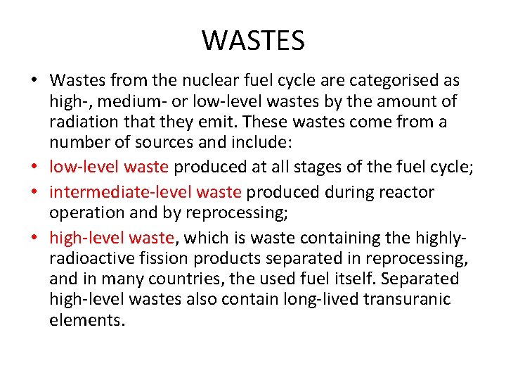 RADIOACTIVE WASTE AND ITS DISPOSAL source Adapted from