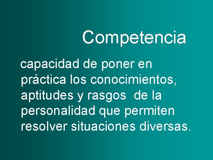 Qu entendemos por competencia bsica Competencia capacidad de