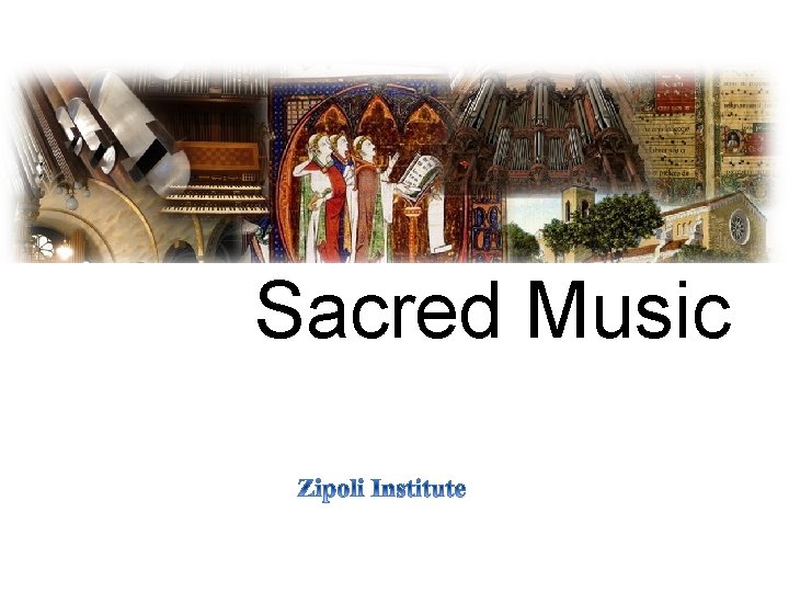 Sacred Music Gregorian chant An Introduction What is
