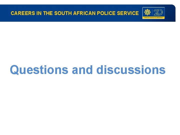 CAREERS IN THE SOUTH AFRICAN POLICE SERVICE PRESENTED