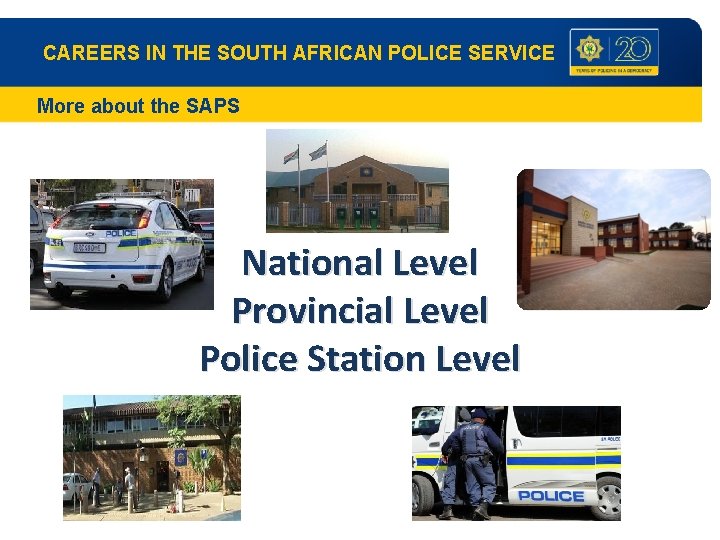 CAREERS IN THE SOUTH AFRICAN POLICE SERVICE PRESENTED