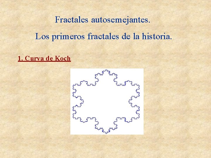 UNIVERSOS FRACTALES 1 Introduccin Qu es un fractal