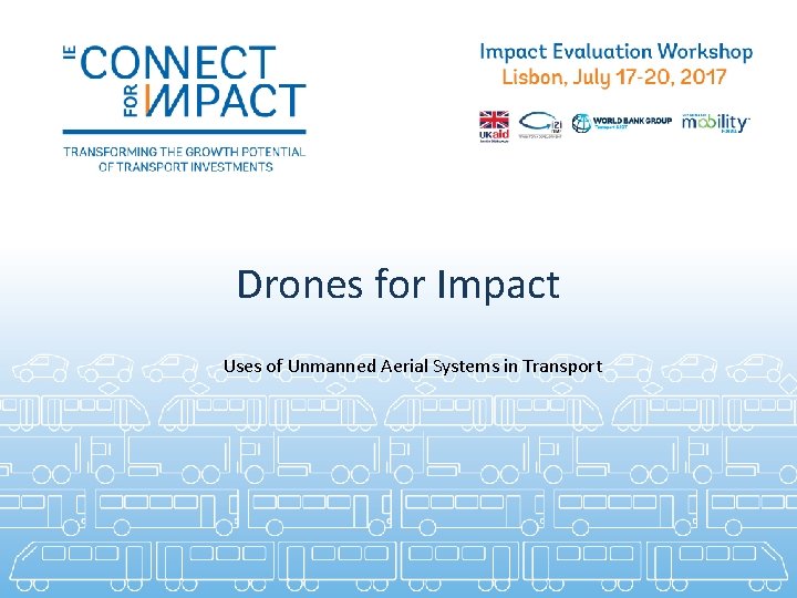Drones for Impact Uses of Unmanned Aerial Systems