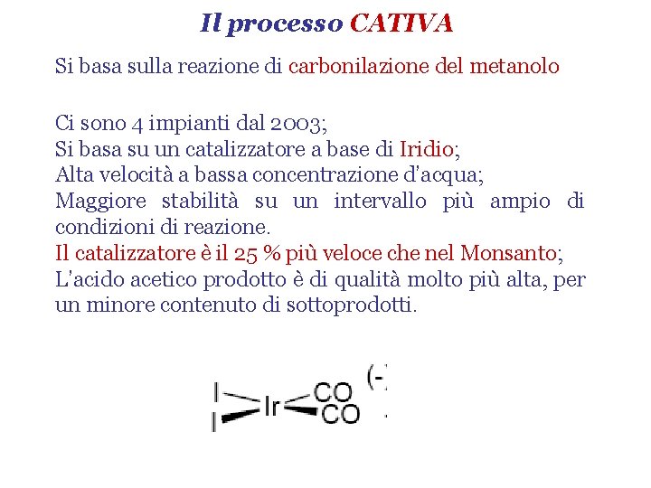 La sintesi dellacido acetico Il processo Wacker Il