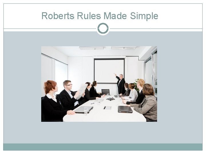 Roberts Rules Made Simple Basic Practices of Meeting