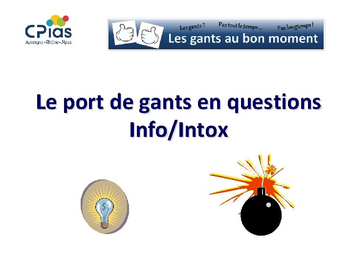 Le port de gants en questions InfoIntox Info