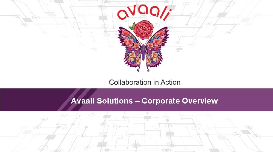 Avaali Solutions Corporate Overview Copyright 2018 Avaali All