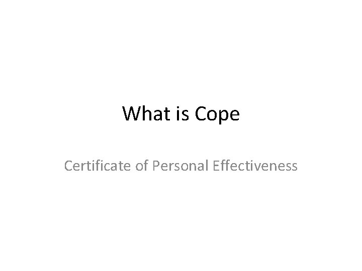 What is Cope Certificate of Personal Effectiveness The