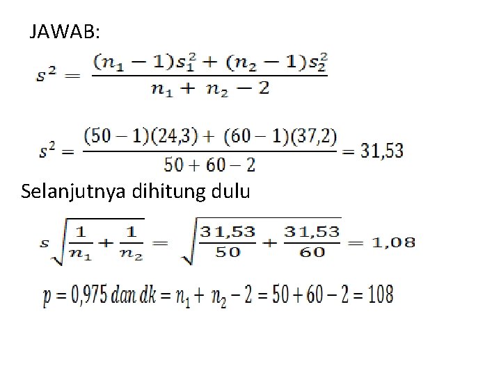 Menaksir Selisih Ratarata Rumus yang digunakan Dengan contoh