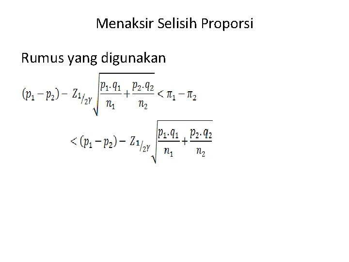 Menaksir Selisih Ratarata Rumus yang digunakan Dengan contoh