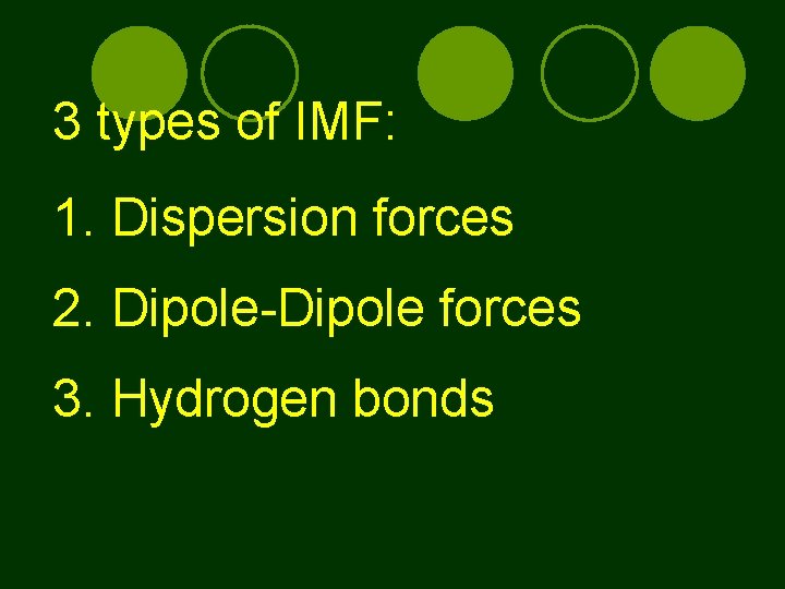Condensed Phases and Intermolecular Forces Lets look at