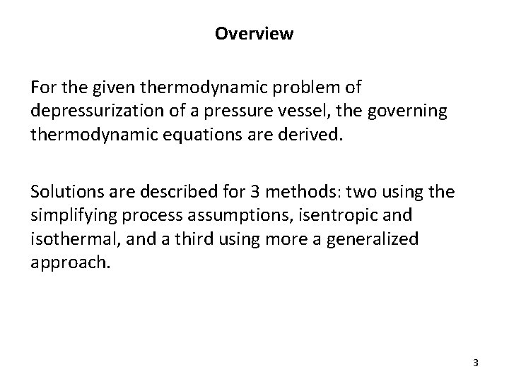 Gas Bottle BlowDown Analysis Introduction This lesson provides