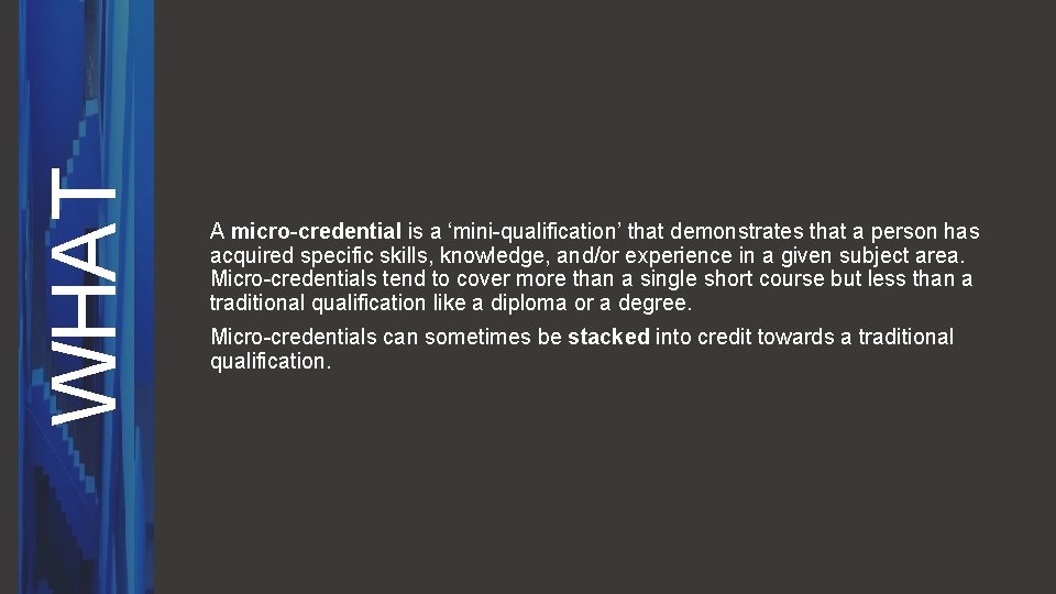 BADGES AND PATHWAYS How Microcredentialing and Stacking can