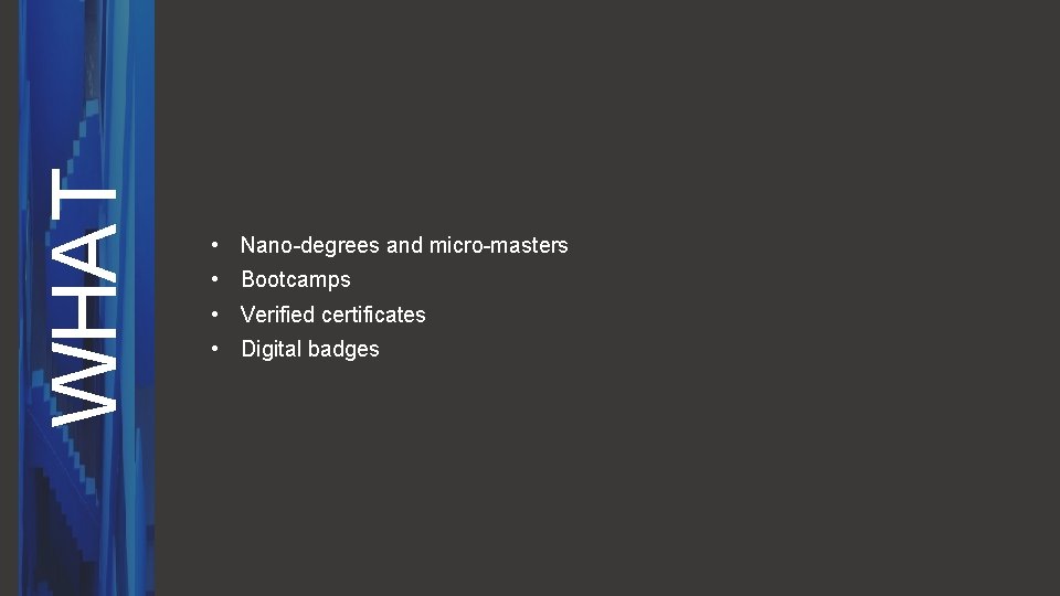BADGES AND PATHWAYS How Microcredentialing and Stacking can