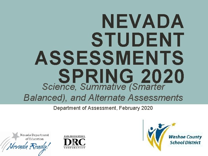 NEVADA STUDENT ASSESSMENTS SPRING 2020 Science Summative Smarter
