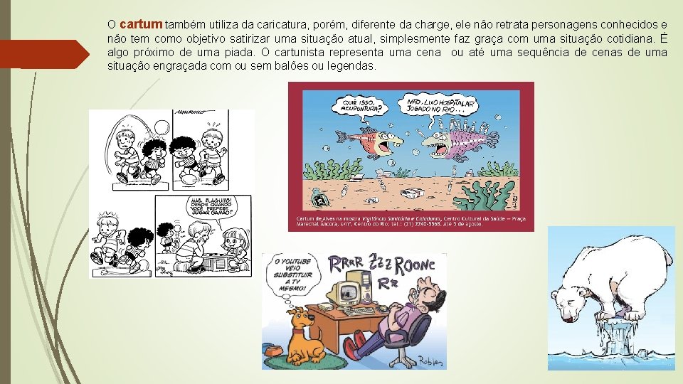 ARTES CHARGE CARTUM TIRINHA E CARICATURA Prof Jaime