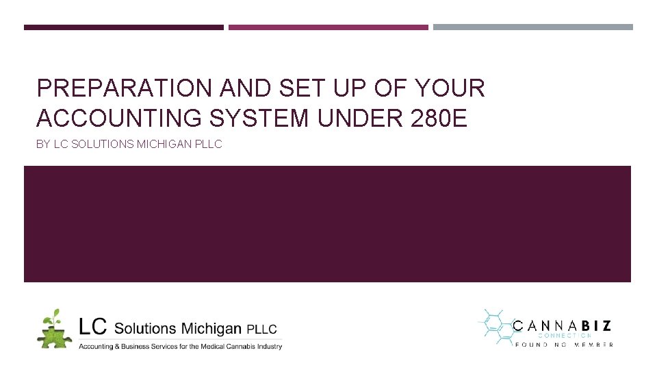 PREPARATION AND SET UP OF YOUR ACCOUNTING SYSTEM