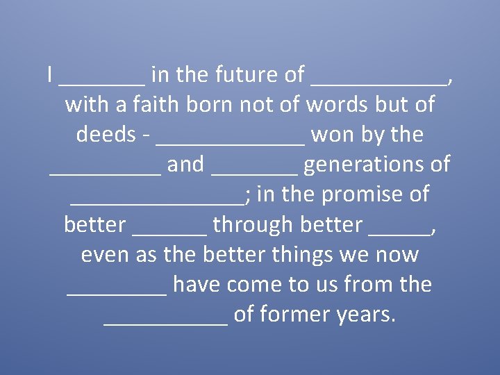 I in the future of with a faith