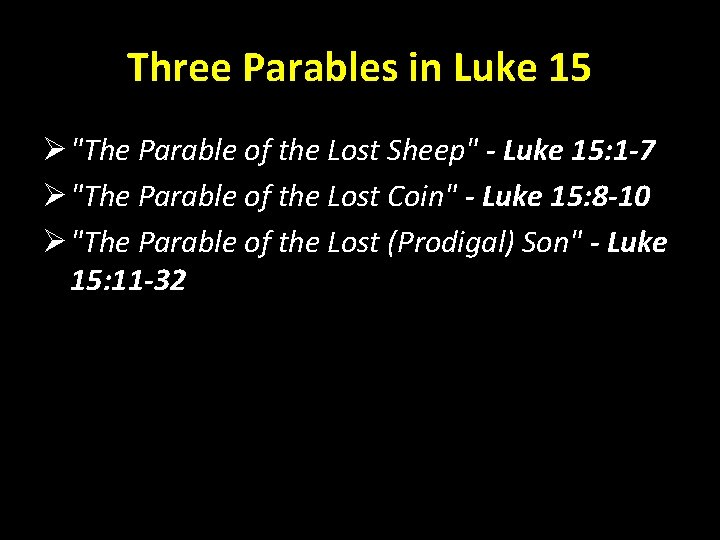 The Parable of the Lost Son Luke 15