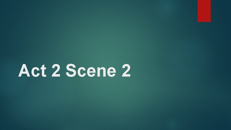 Act 2 Scene 1 Summary Banquo and his